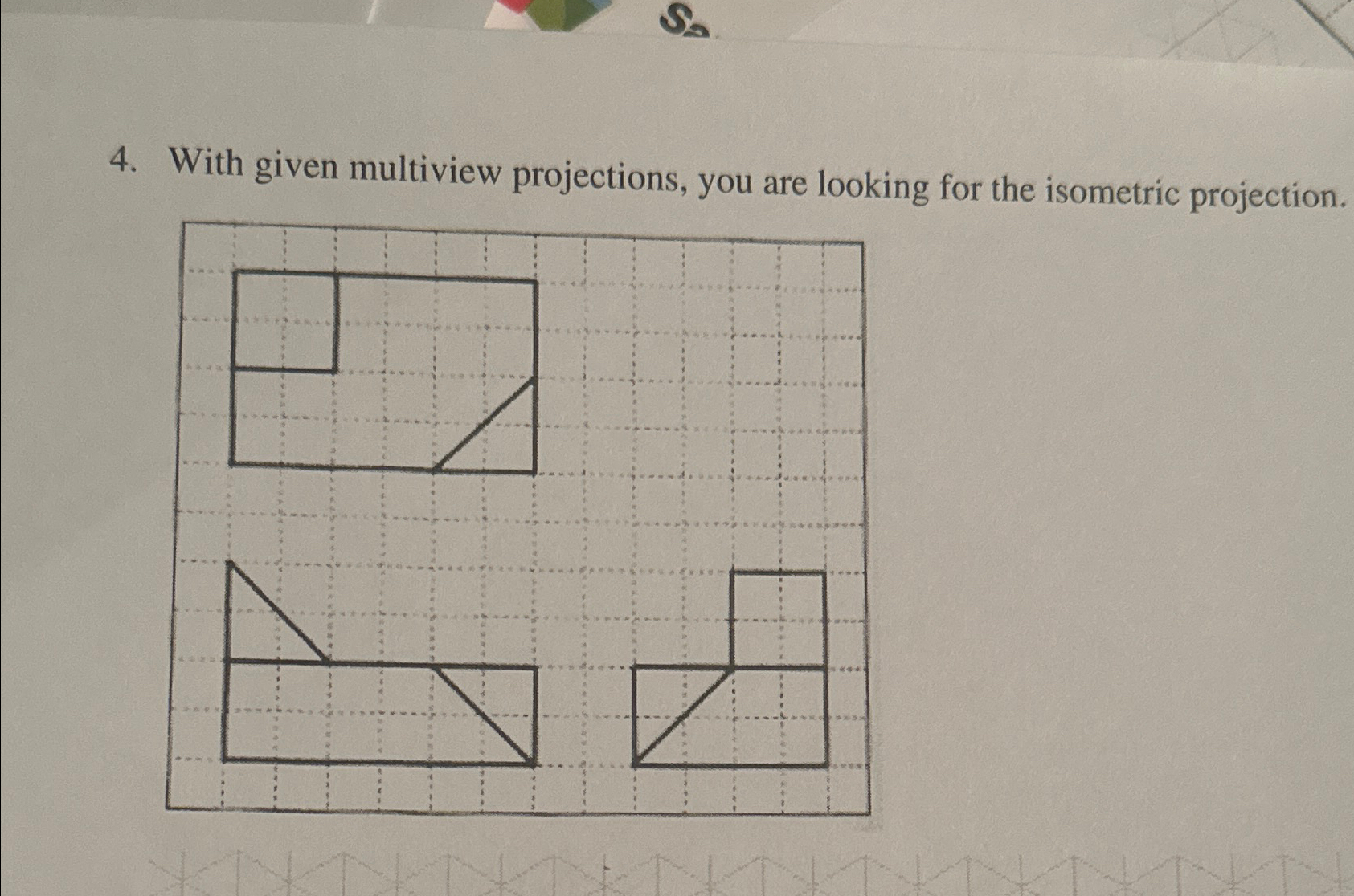 With given multiview projections, you are looking for | Chegg.com