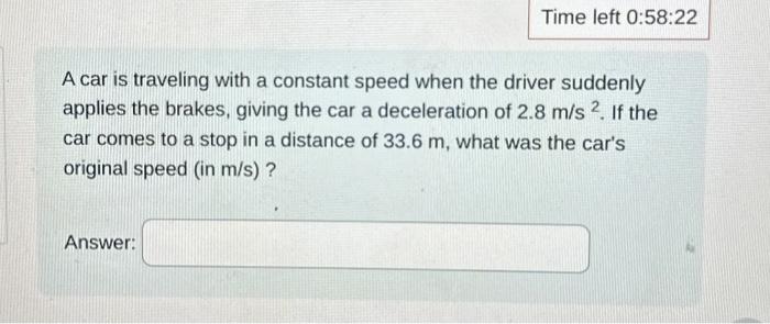 Solved A car is traveling with a constant speed when the | Chegg.com