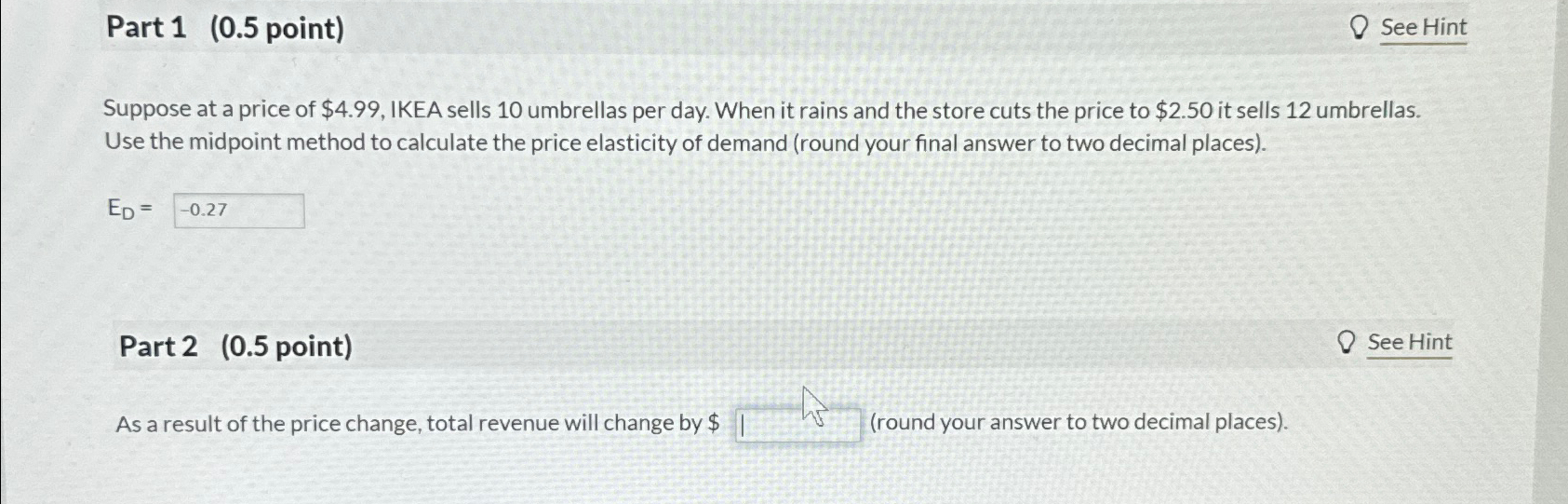 Solved Part 1 ( 0.5 ﻿point)See HintSuppose at a price of | Chegg.com