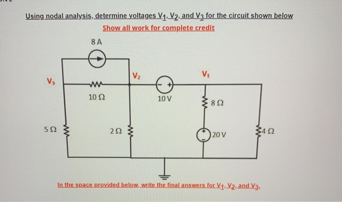 Solved Using nodal analysis, determine voltages V1, V2, and | Chegg.com