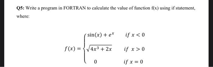 Solved Q5 Write A Program In Fortran To Calculate The Value 7327