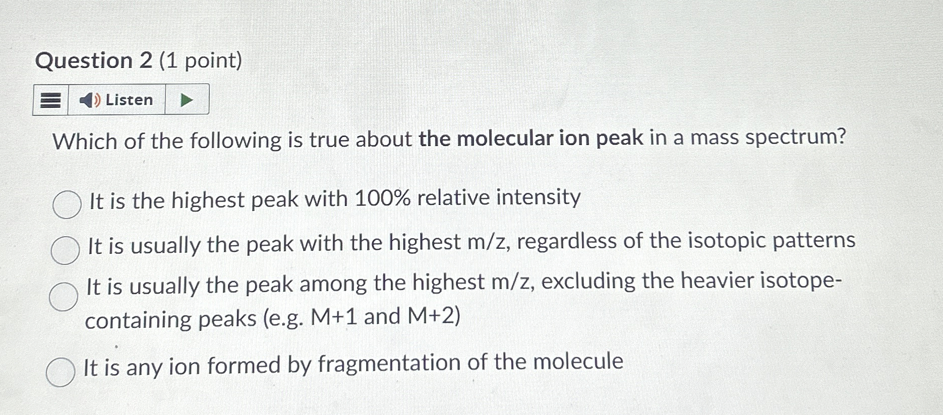Solved Question 2 (1 ﻿point)ListenWhich of the following is | Chegg.com
