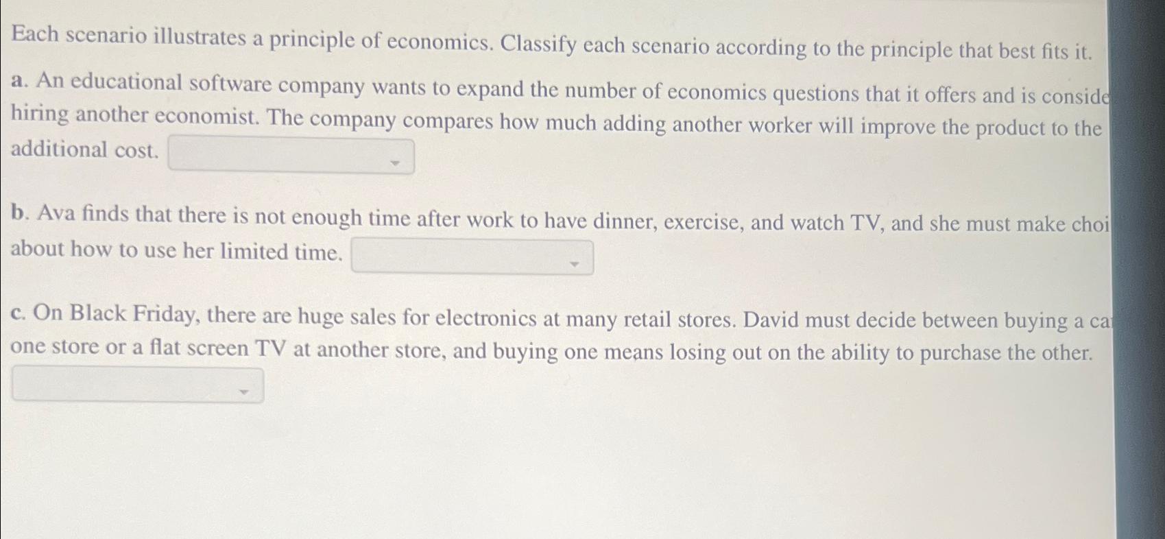 Solved Each scenario illustrates a principle of economics. | Chegg.com