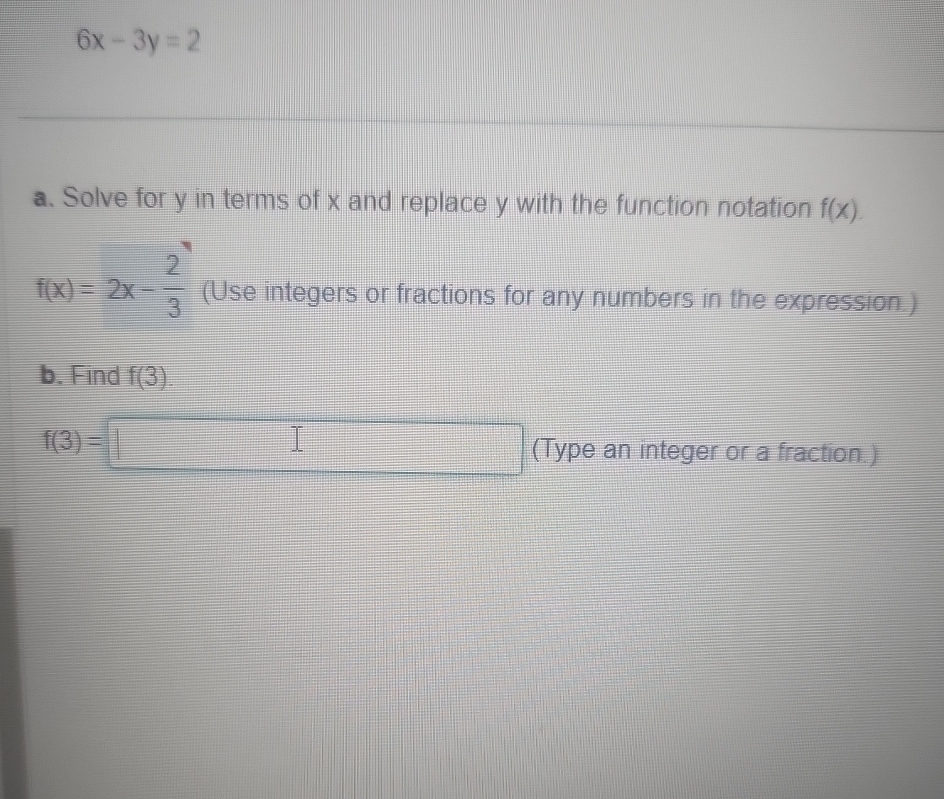 Solved 6x-3y=2a. ﻿Solve for y ﻿in terms of x ﻿and replace y | Chegg.com