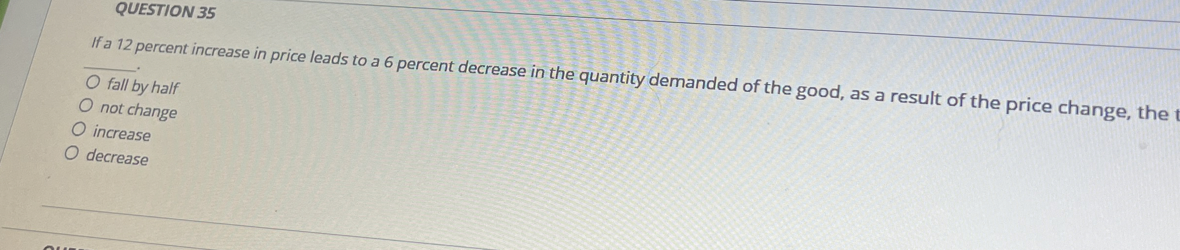 Solved QUESTION 35If a 12 ﻿percent increase in price leads | Chegg.com