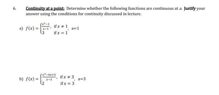 Solved 6. Continuity at a point: Determine whether the | Chegg.com