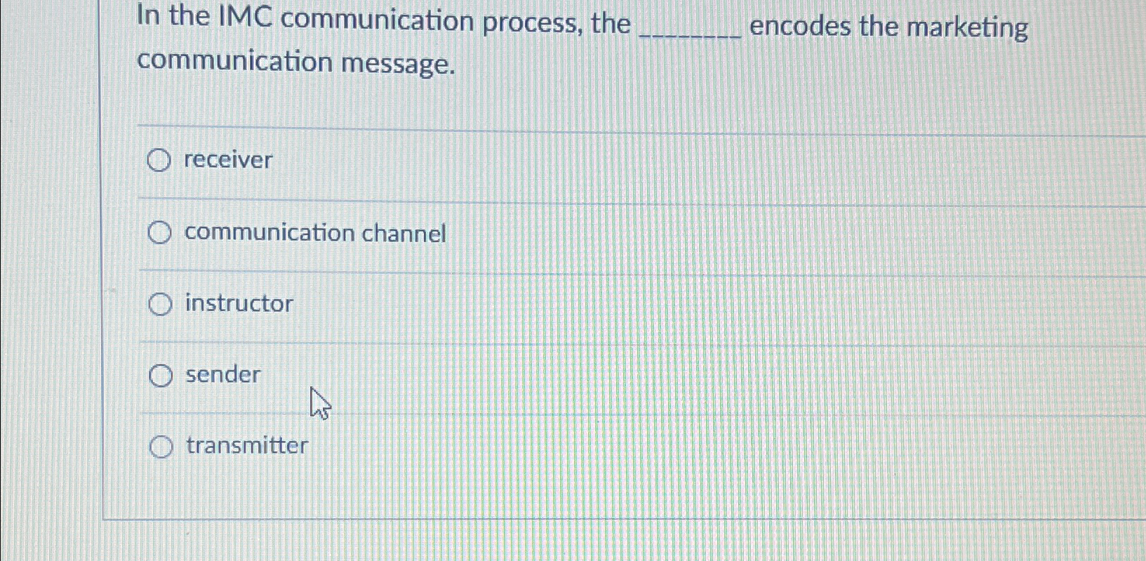 Solved In the IMC communication process, the encodes the | Chegg.com