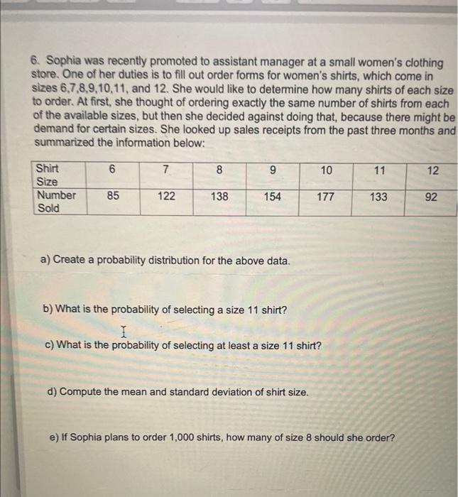 Solved 6. Sophia was recently promoted to assistant manager | Chegg.com