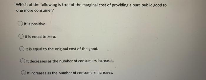 Solved Which of the following is true of the marginal cost | Chegg.com