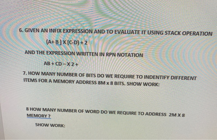 Solved 6 Given An Infix Expression And To Evaluate It Using 