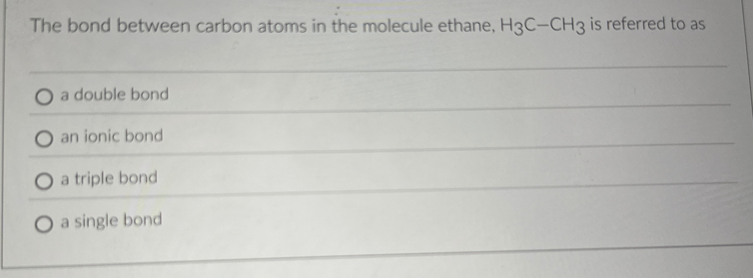 Solved The bond between carbon atoms in the molecule ethane, | Chegg.com