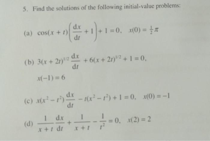 Solved 5. Find the solutions of the following initial-value | Chegg.com