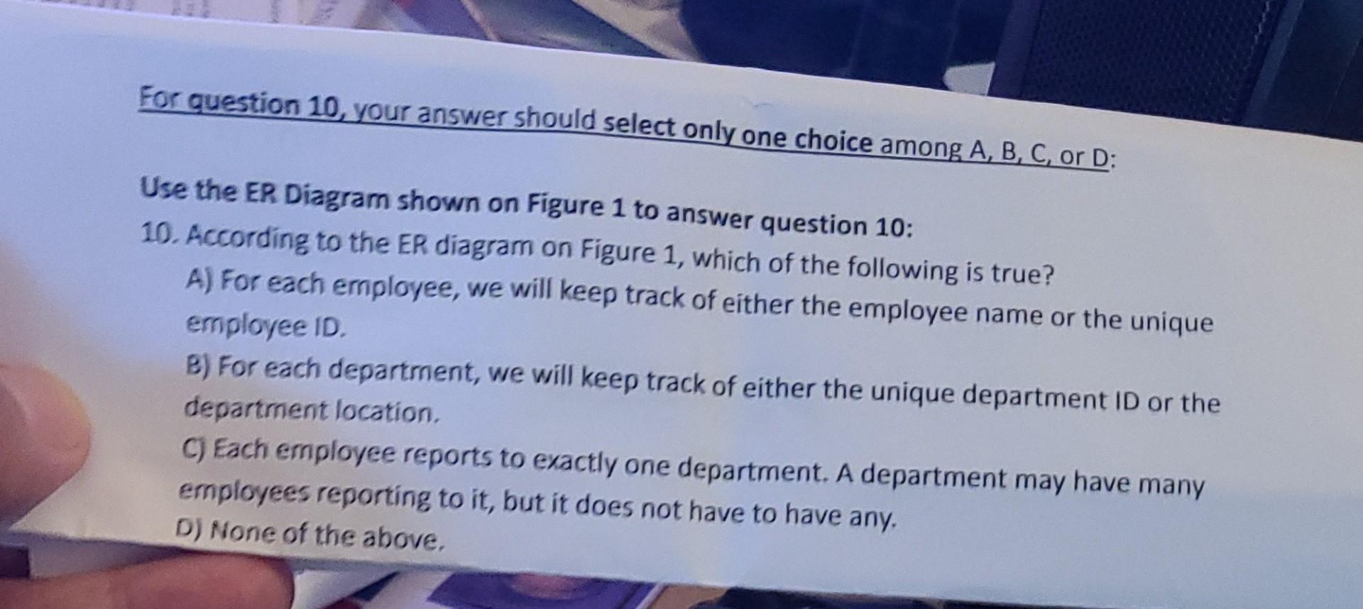 Solved For question 10, your answer should select only one | Chegg.com