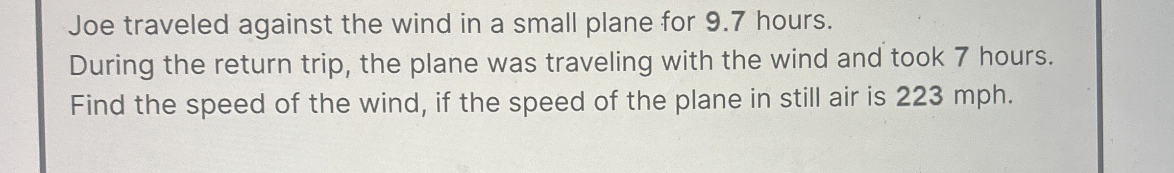 Solved Joe traveled against the wind in a small plane for | Chegg.com