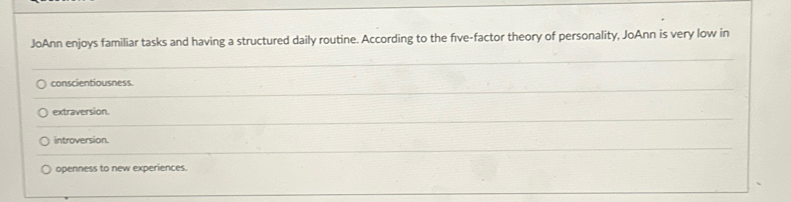 Solved JoAnn enjoys familiar tasks and having a structured | Chegg.com