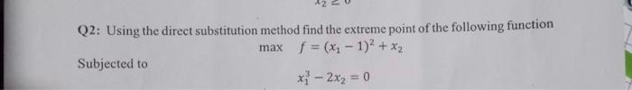 Solved Q2 Using The Direct Substitution Method Find The