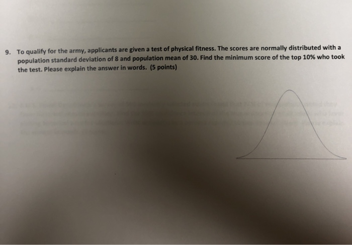 Solved 9. To qualify for the army, applicants are given a | Chegg.com