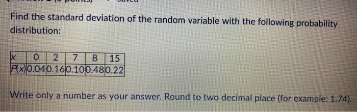 Solved Find the standard deviation of the random variable | Chegg.com