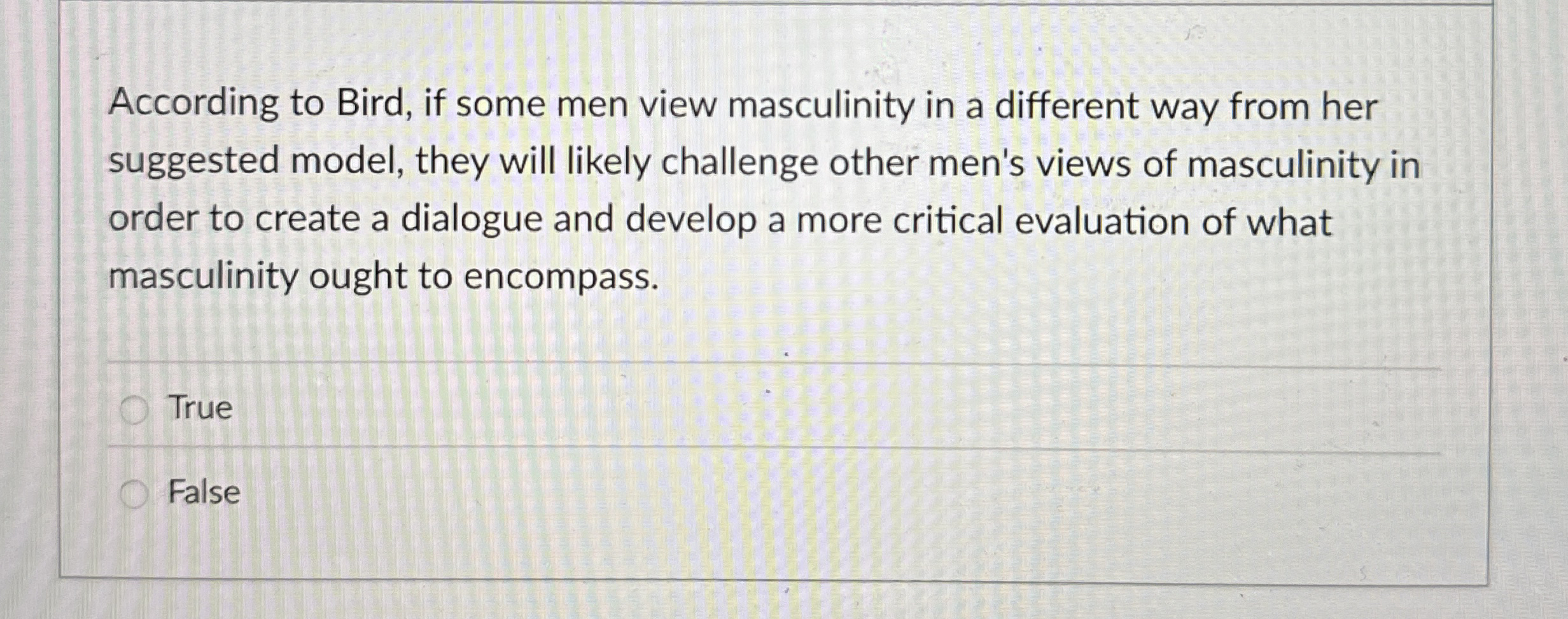 Solved According to Bird, if some men view masculinity in a | Chegg.com