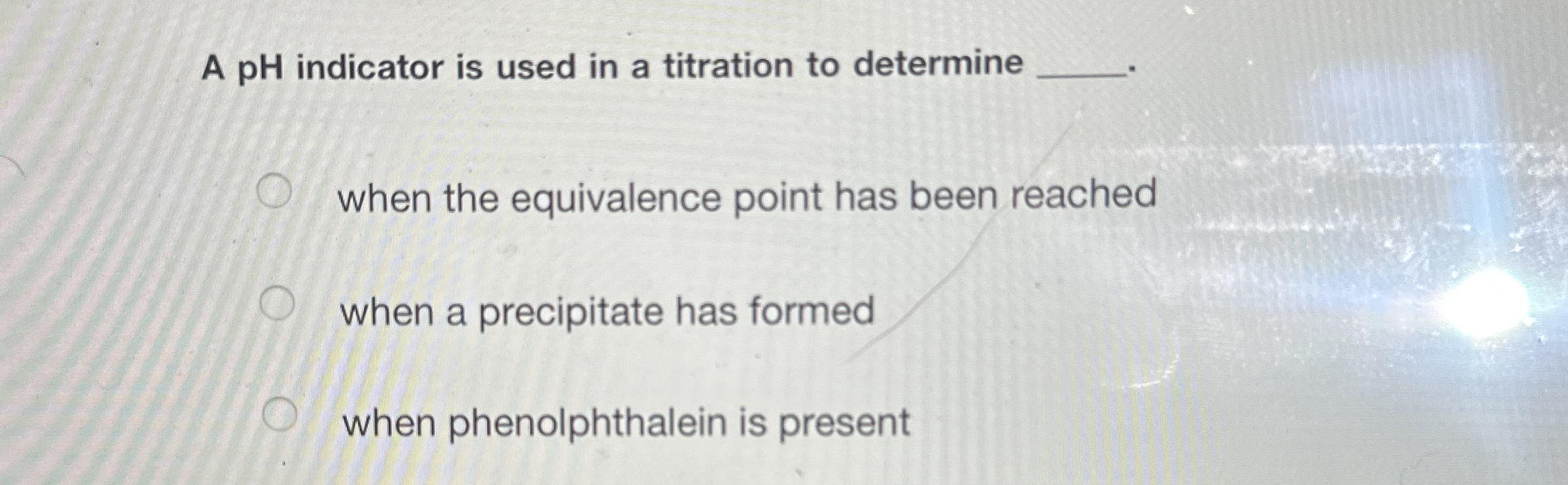 Solved A pH indicator is used in a titration to determine | Chegg.com