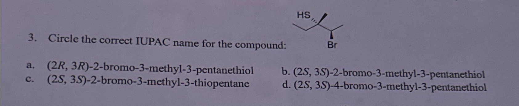 Solved Circle the correct IUPAC name for the | Chegg.com