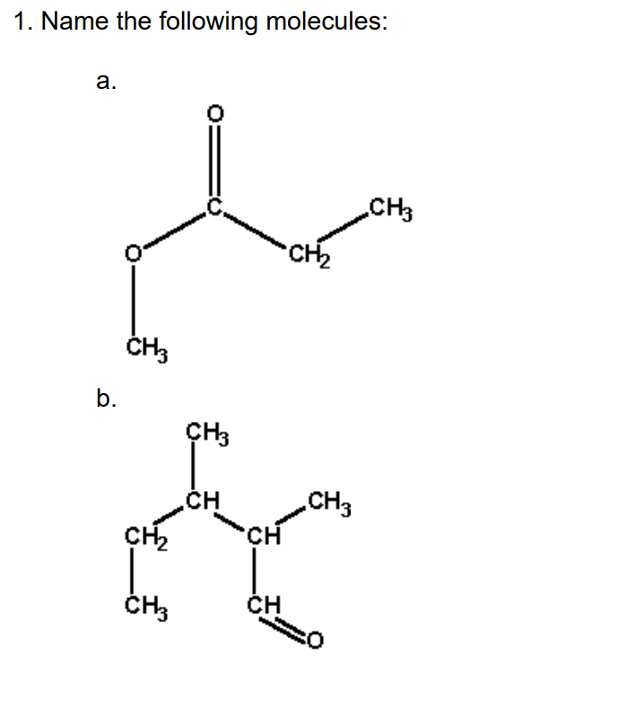 Solved Name the following molecules:a.b. | Chegg.com