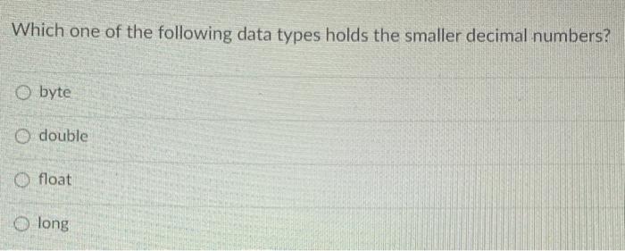 Solved Which one of the following data types holds the | Chegg.com