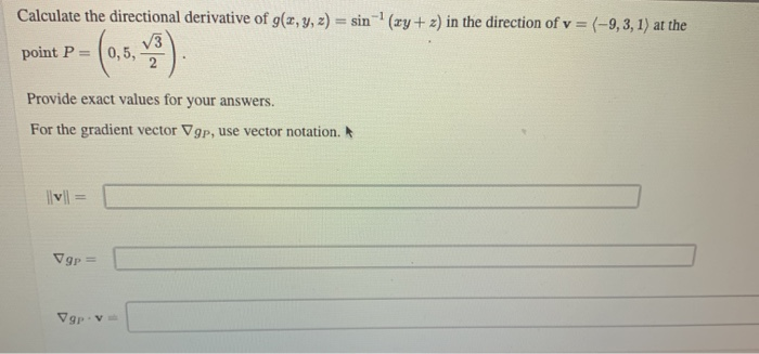 Solved Calculate The Directional Derivative Of G X Y Z
