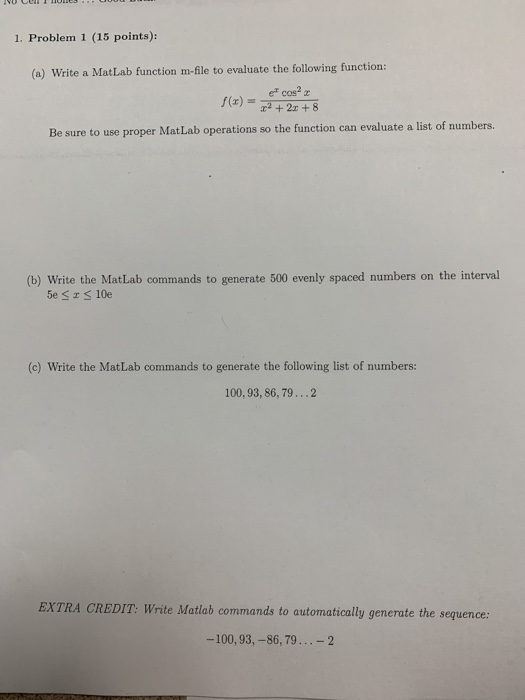 Solved 1. Problem 1 (15 points): (a) Write a MatLab function | Chegg.com