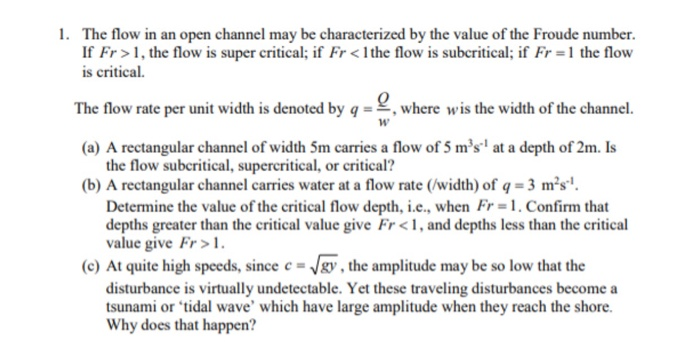 Solved 1. The flow in an open channel may be characterized | Chegg.com