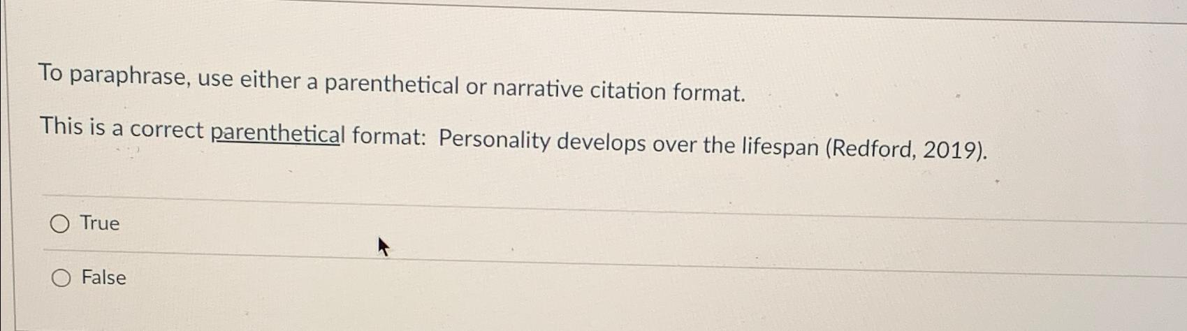 Solved To paraphrase, use either a parenthetical or | Chegg.com