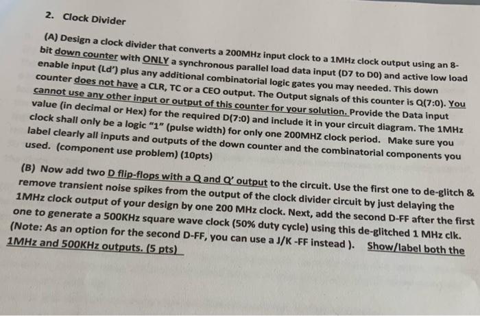 Solved Divider (A) Design a clock divider that converts a | Chegg.com