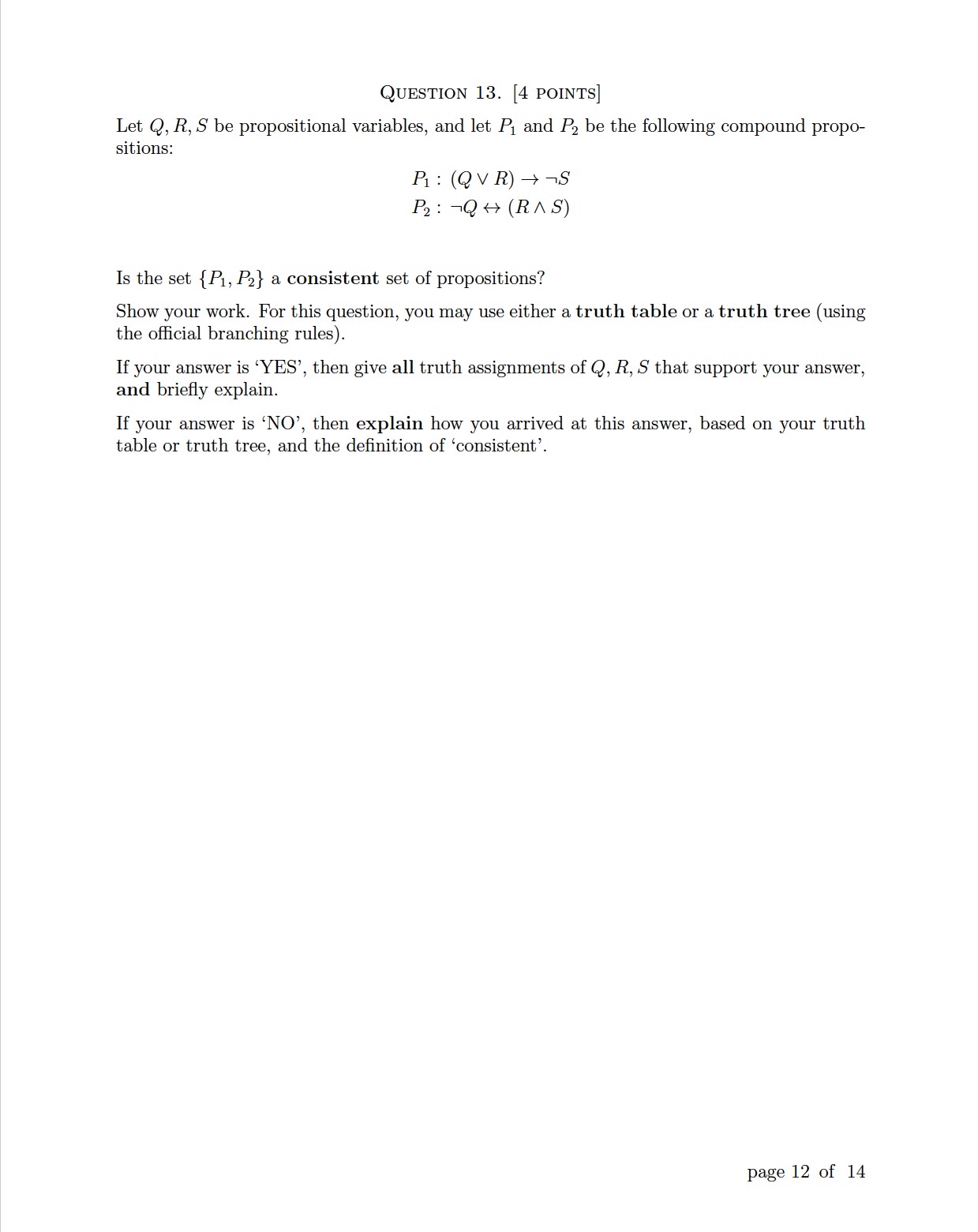 Solved Question 13. [4 ﻿POINTS]Let Q,R,S ﻿be propositional | Chegg.com