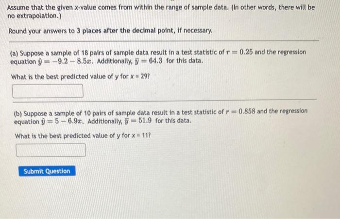 Solved Assume that the given x-value comes from within the | Chegg.com