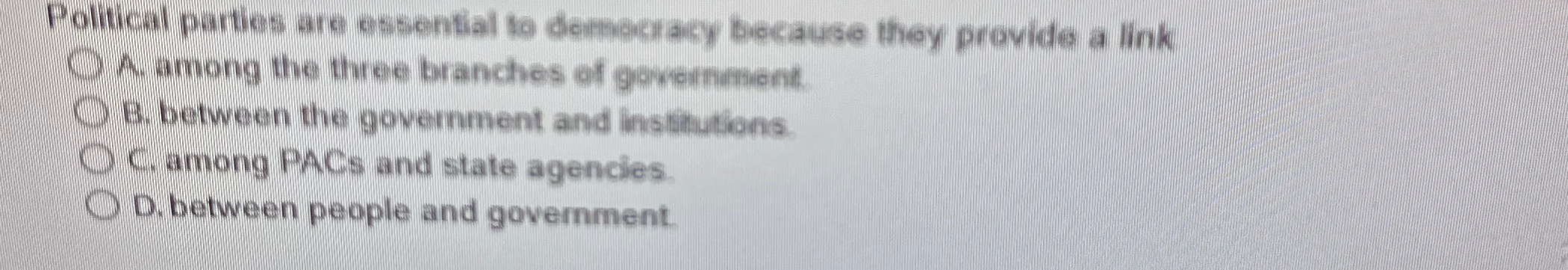 Solved Political parties are essential to demecracy because | Chegg.com