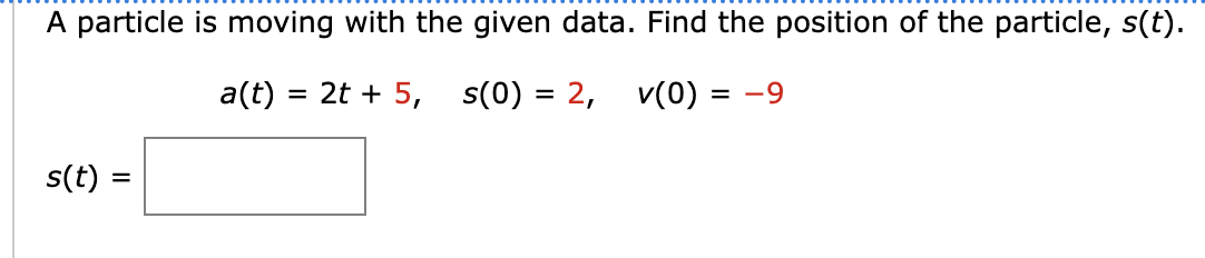 Solved A particle is moving with the given data. Find the | Chegg.com