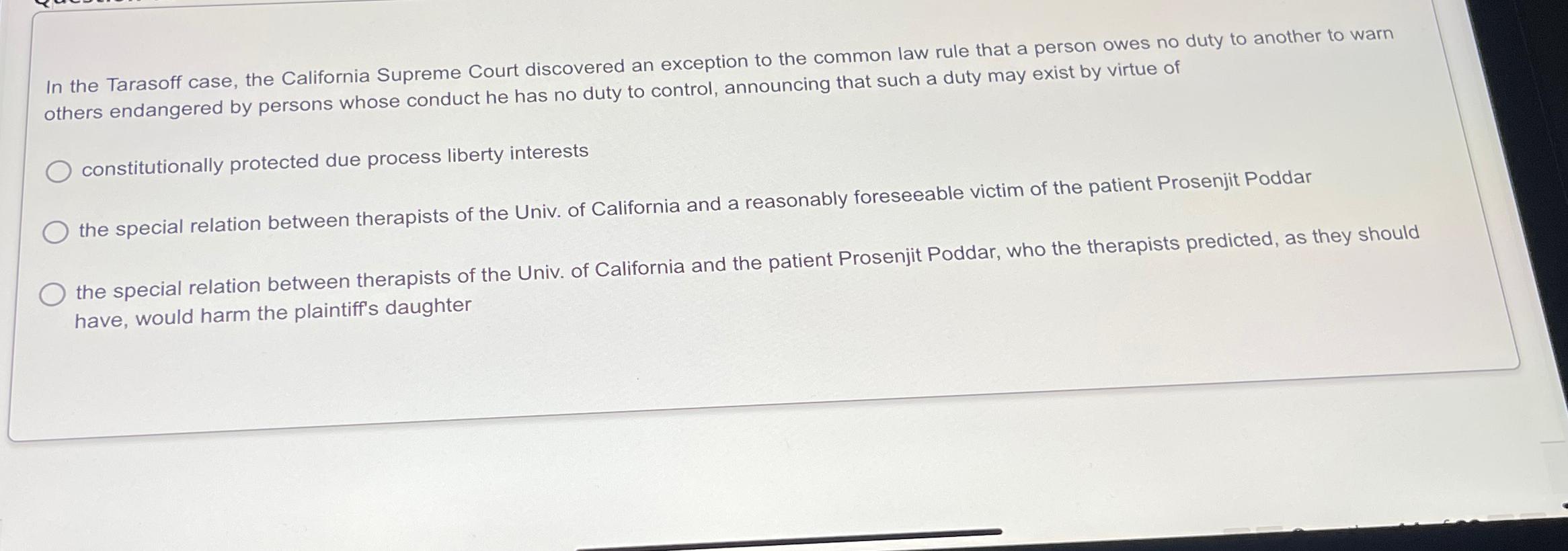 Solved In the Tarasoff case, the California Supreme Court | Chegg.com