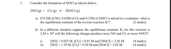 Solved Consider the formation of NOCl as shown below: | Chegg.com