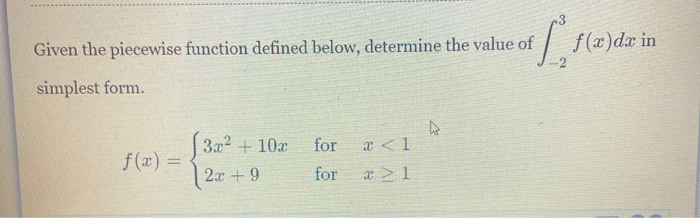 Solved Given the piecewise function defined below, determine | Chegg.com