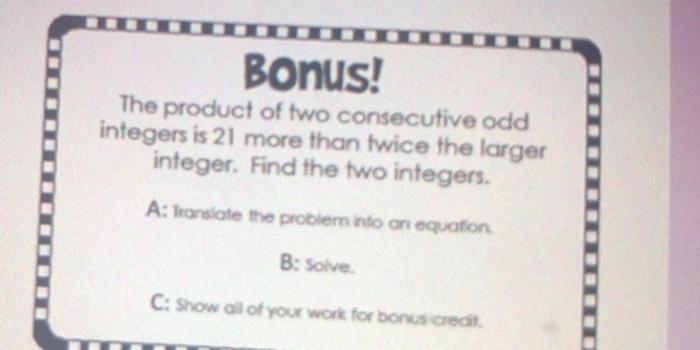 Solved Bonus! The product of two consecutive odd integers is | Chegg.com