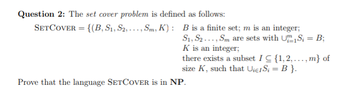 Solved Question 2: The set cover problem is defined as | Chegg.com