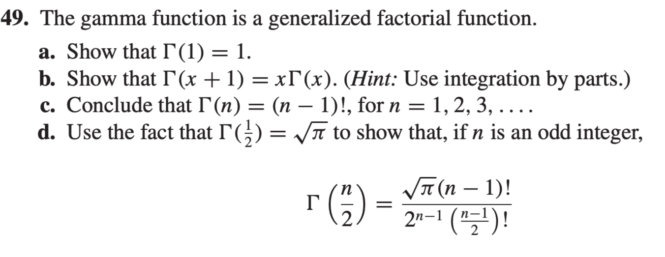 Solved The Gamma Function Is A Generalized Factorial