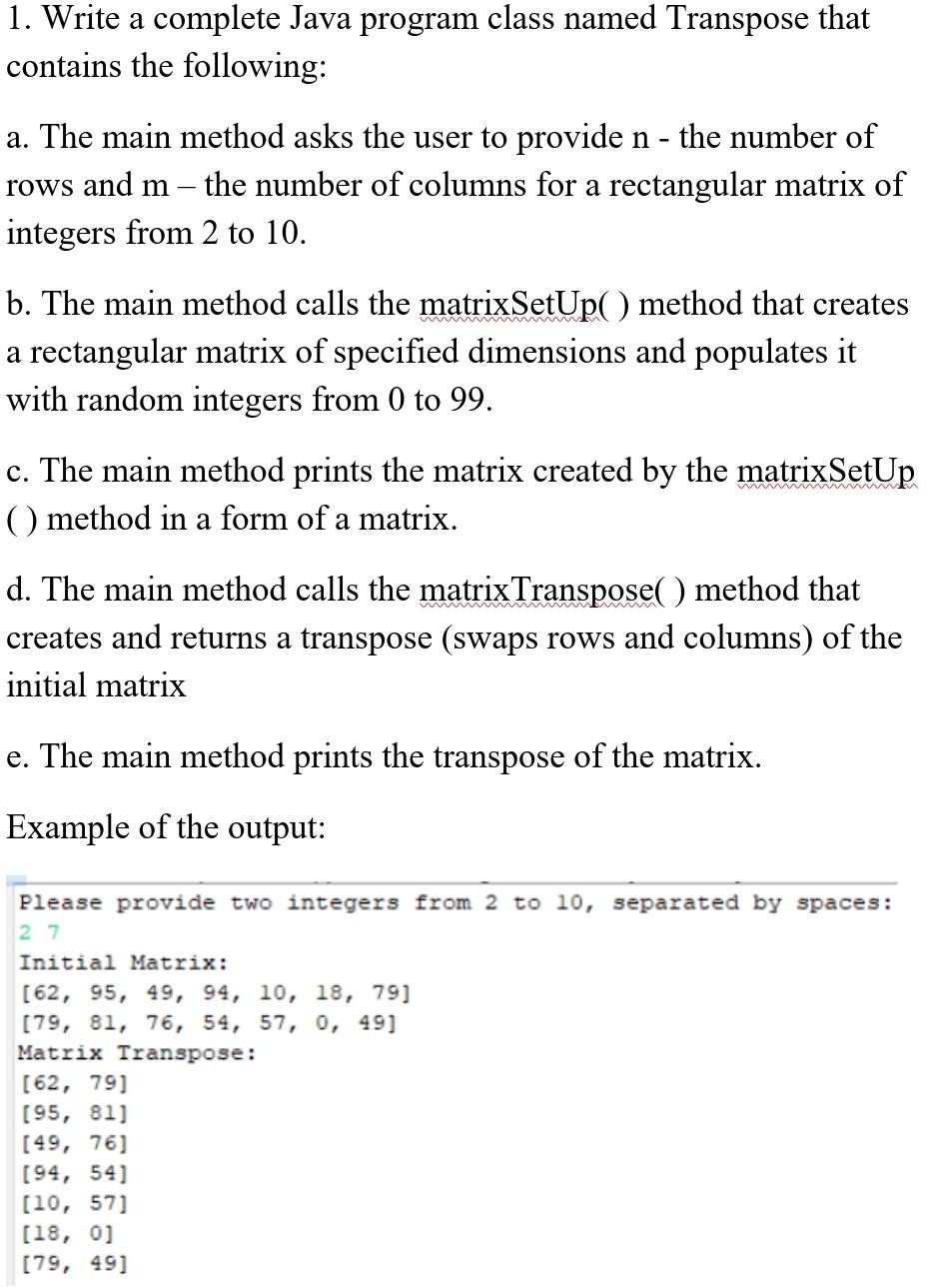 Solved contains the following: a. The main method asks the | Chegg.com
