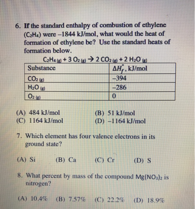 Solved 6. If the standard enthalpy of combustion of ethylene | Chegg.com