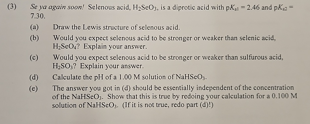 Solved (3) ﻿Se ya again soon! Selenous acid, H2SeO3, ﻿is a | Chegg.com