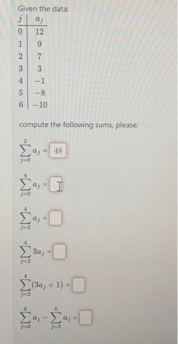 Solved Given the data: compute the following sums, please: | Chegg.com