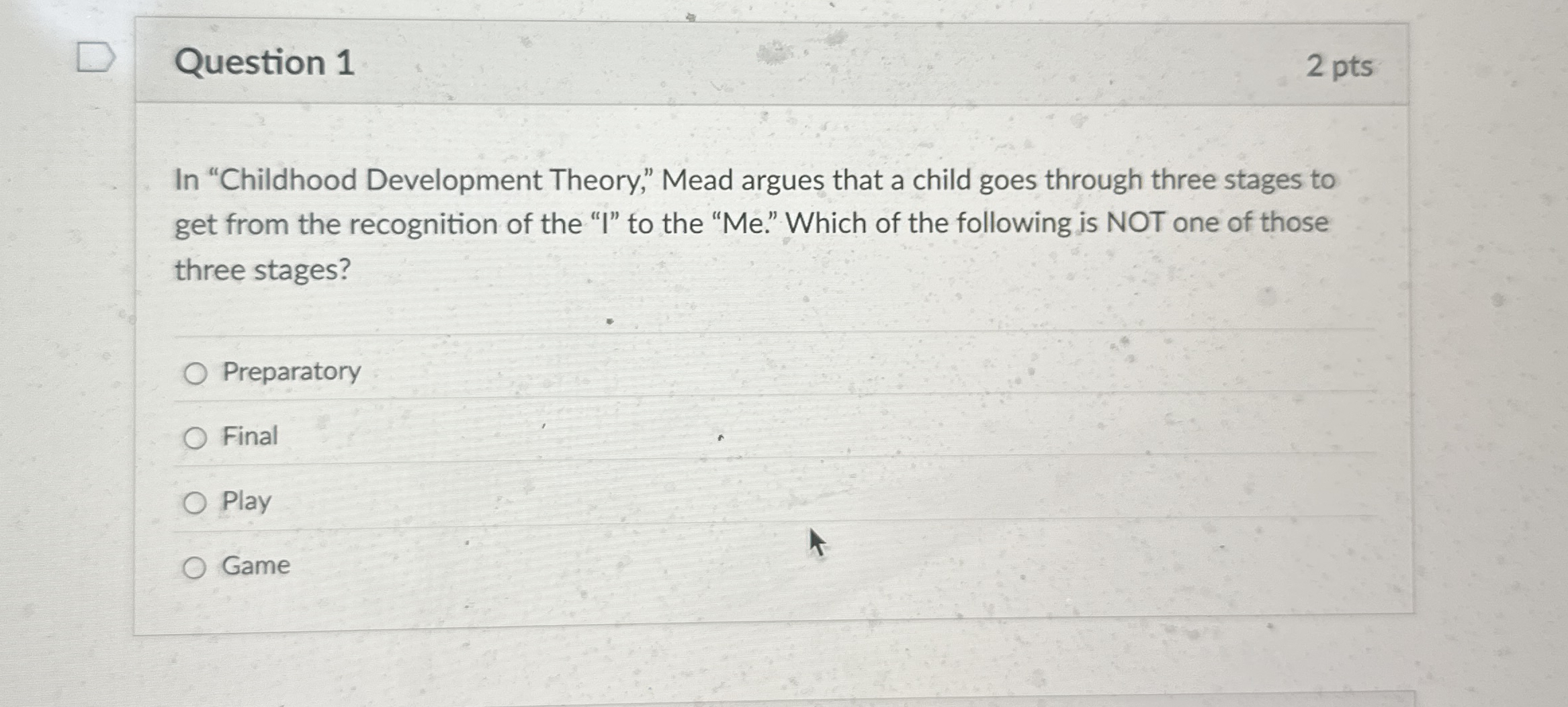 Solved Question 1In "Childhood Development Theory," Mead | Chegg.com