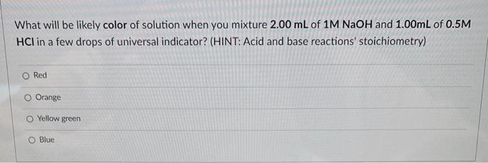 Solved What will be likely color of solution when you | Chegg.com
