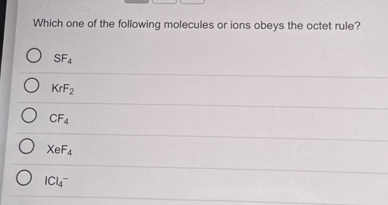 Solved Which one of the following molecules or ions obeys | Chegg.com