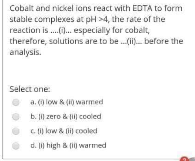 Solved Cobalt and nickel ions react with EDTA to form stable | Chegg.com
